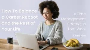 How To Balance a Career Reboot and the Rest of Your Life: Time ...