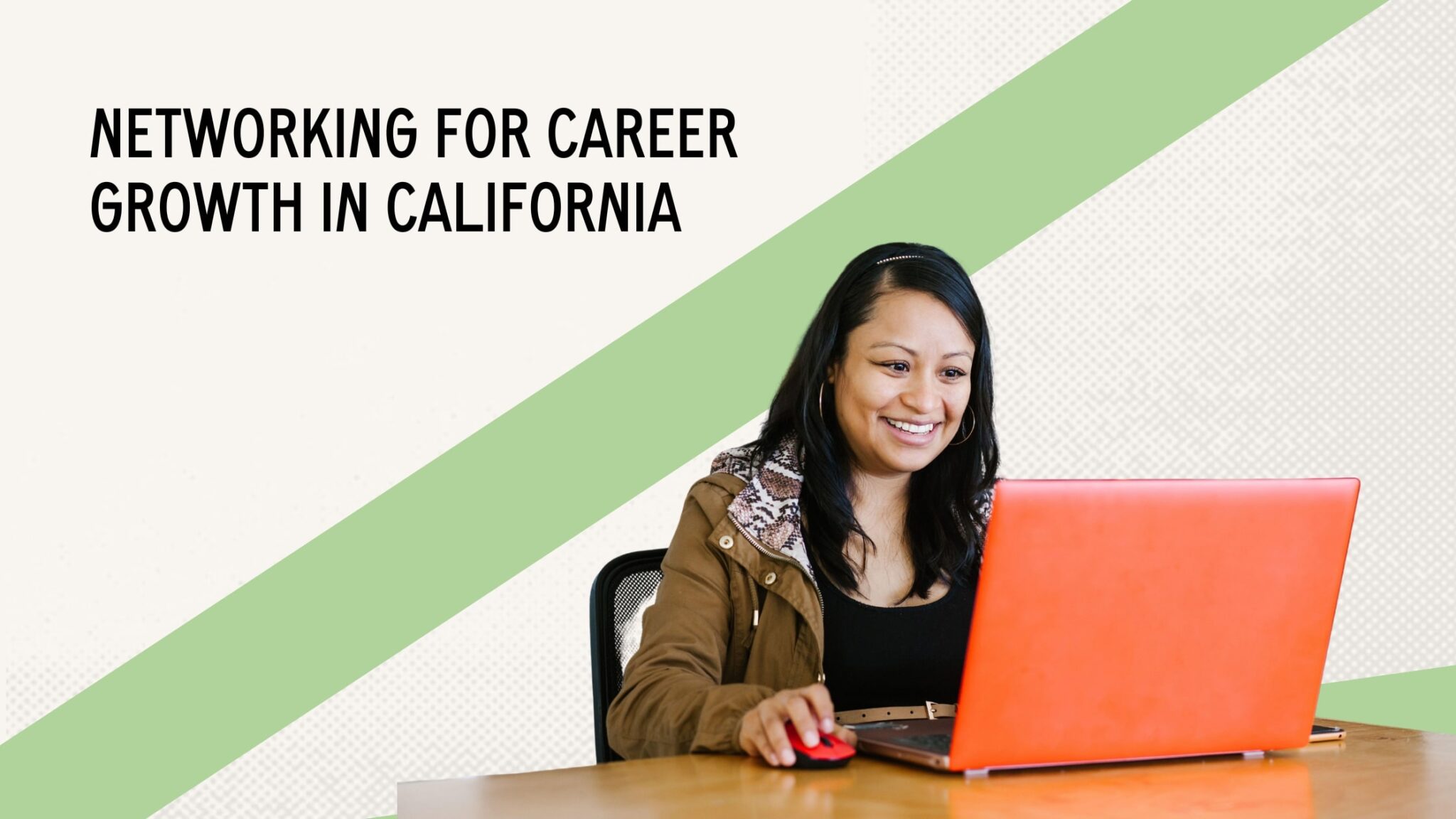 Networking for Career Growth in California: Where to Find Top ...
