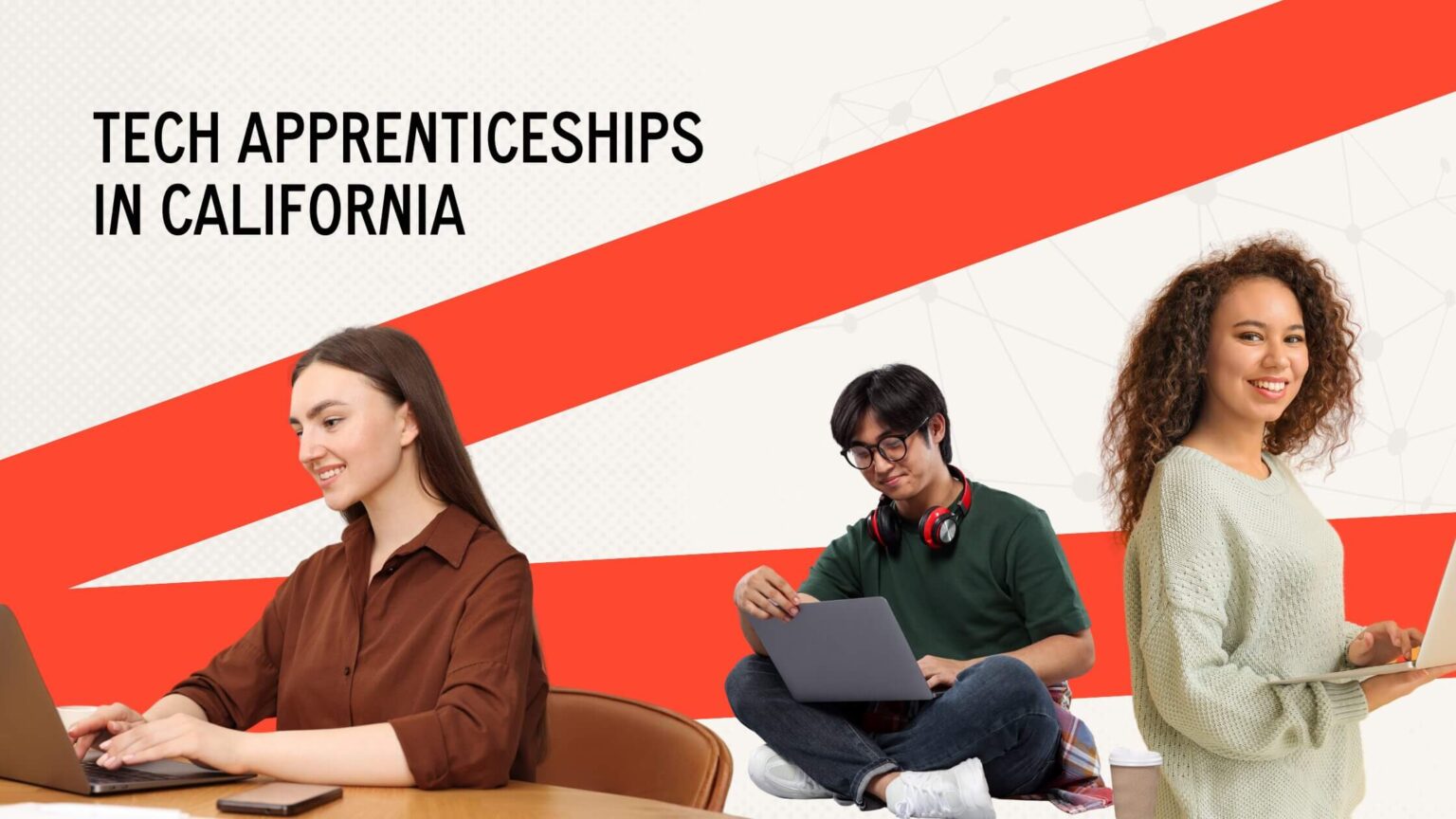 10 Tech Apprenticeships in California (+ One Alternative Path)